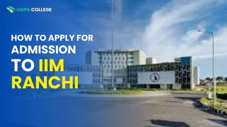 How to Apply For Admission To IIM Ranchi